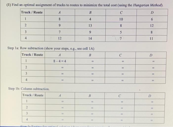 Solved Find an optimal assignment of trucks to routes to | Chegg.com