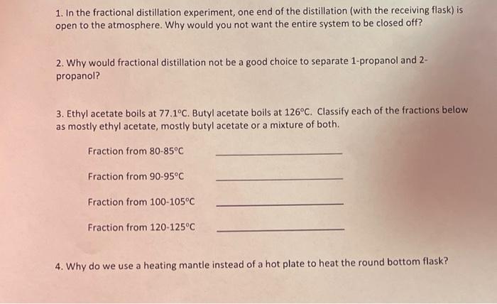 Solved 1. In the fractional distillation experiment, one end | Chegg.com