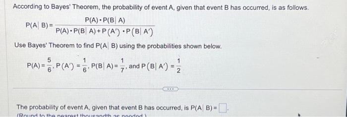 Solved According to Bayes' Theorem, the probability of event | Chegg.com