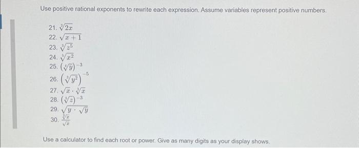 Solved Use positive rational exponents to rewrite each | Chegg.com