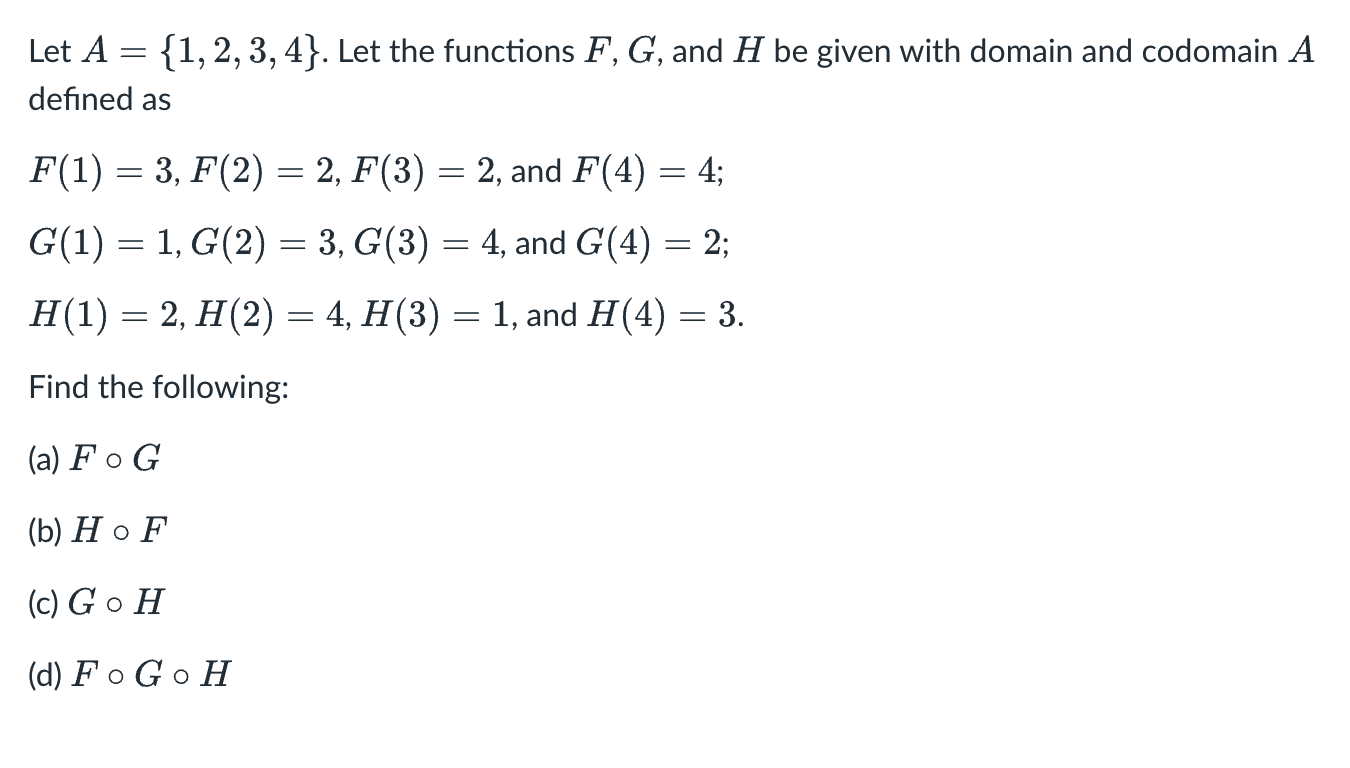 Let A={1,2,3,4}. ﻿Let the functions F,G, ﻿and H ﻿be | Chegg.com