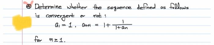 Solved (4) Determine whether the sequence defined as follows | Chegg.com