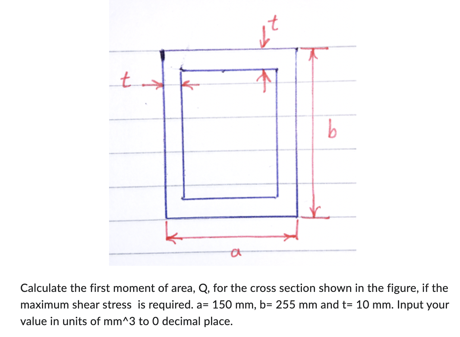 Solved Calculate the first moment of area, Q, ﻿for the cross | Chegg.com