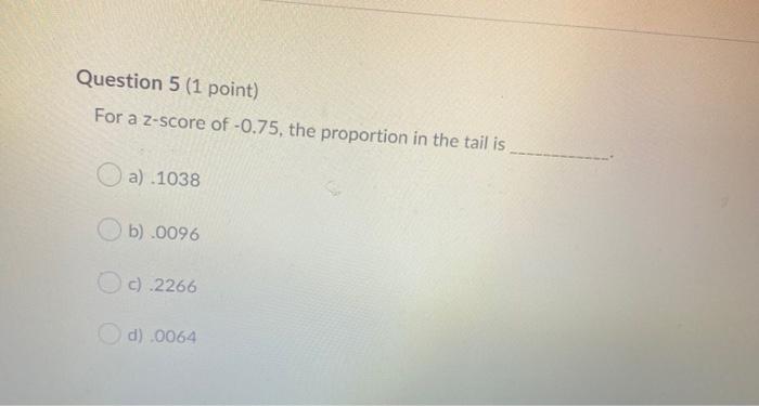 Solved Question 1 (1 point) Saved The percentage of scores | Chegg.com