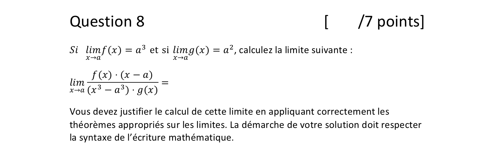 Solved Question 8[ ?7 ﻿points]Si limx→af(x)=a3 ﻿et si | Chegg.com