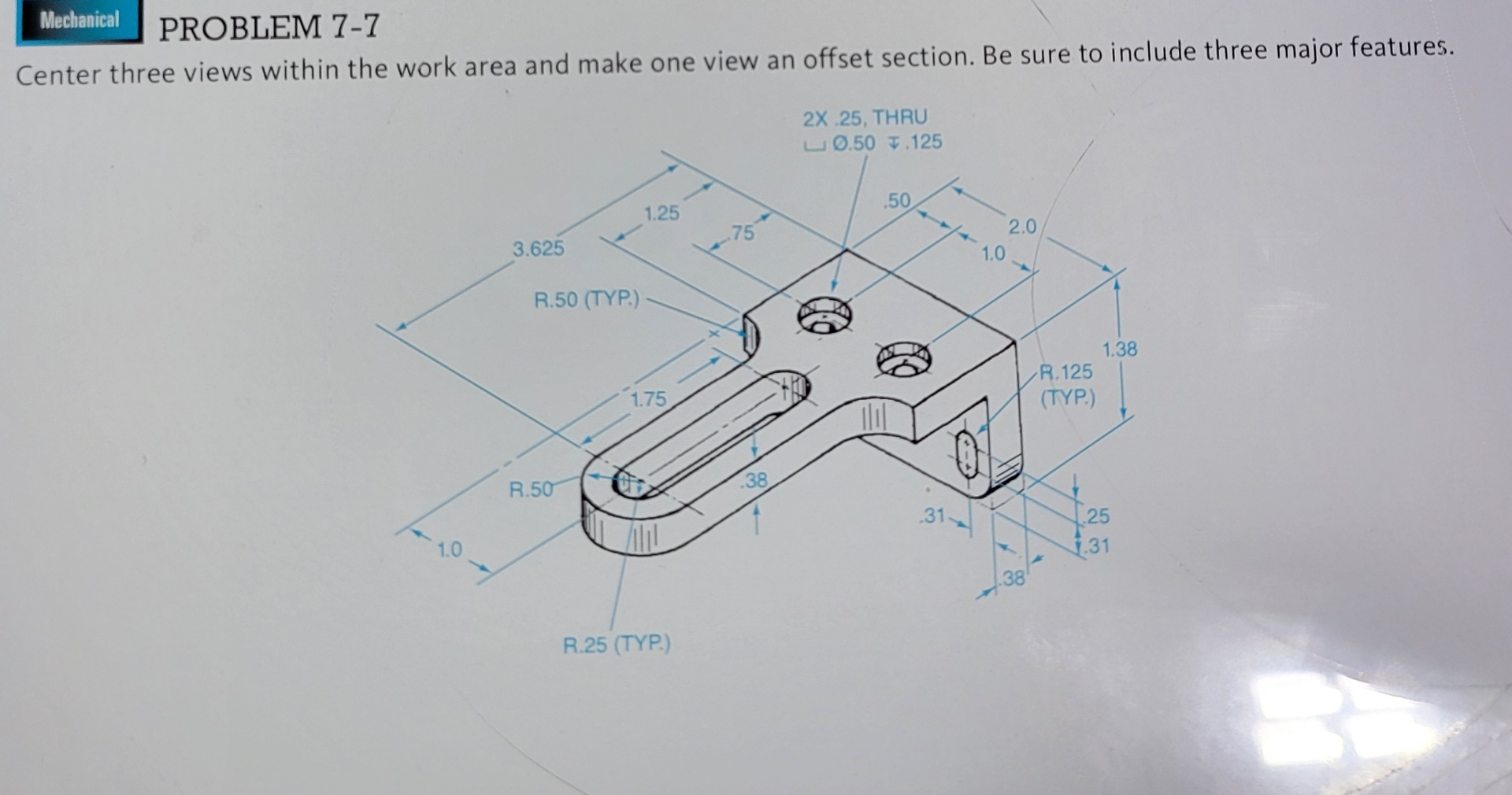 PROBLEM 7-7Center three views within the work area | Chegg.com
