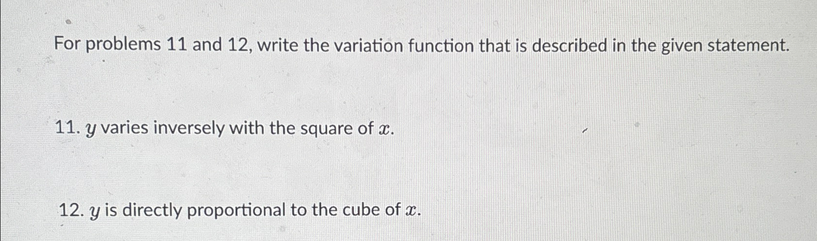 Solved For problems 11 ﻿and 12, ﻿write the variation | Chegg.com