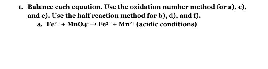 Solved 1. Balance each equation. Use the oxidation number | Chegg.com