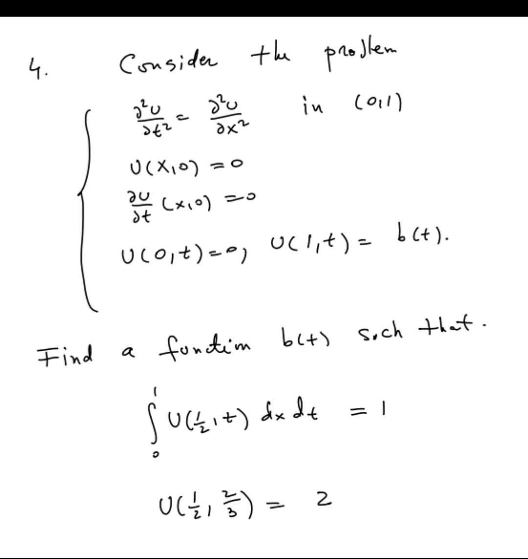 Solved 4. Consider the problem ⎩⎨⎧∂t2∂2U=∂x2∂2U in | Chegg.com