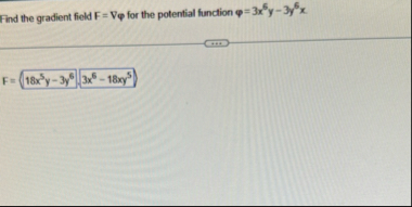 Solved Find the gradient field F=Vφ ﻿for the potential | Chegg.com