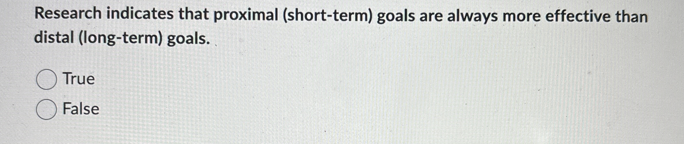 Solved Research indicates that proximal (short-term) ﻿goals | Chegg.com