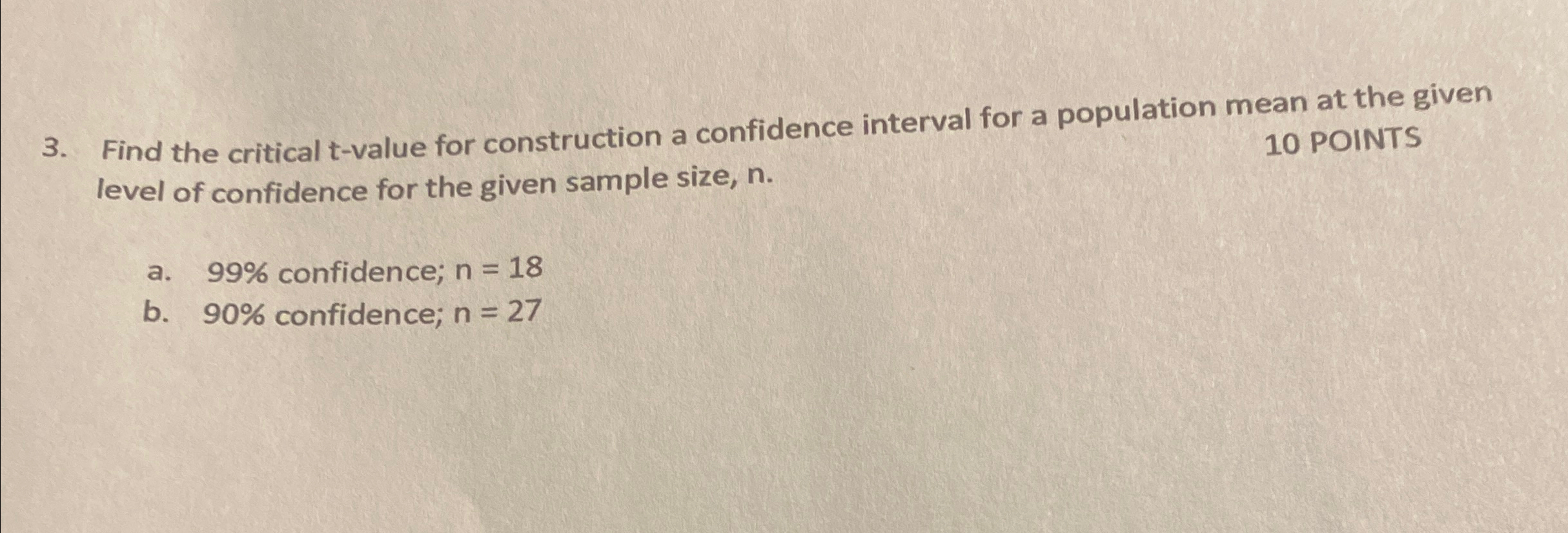 Solved Find the critical t-value for construction a | Chegg.com