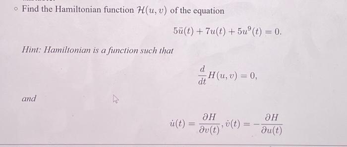 Solved Find the Hamiltonian function H(u,v) of the equation | Chegg.com