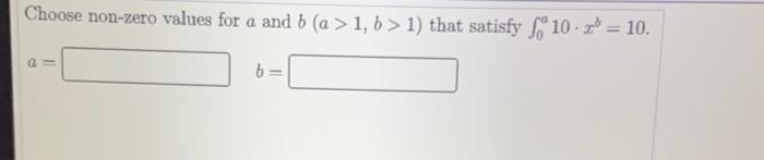 Solved Choose non-zero values for a and b(a>1,b>1) that | Chegg.com