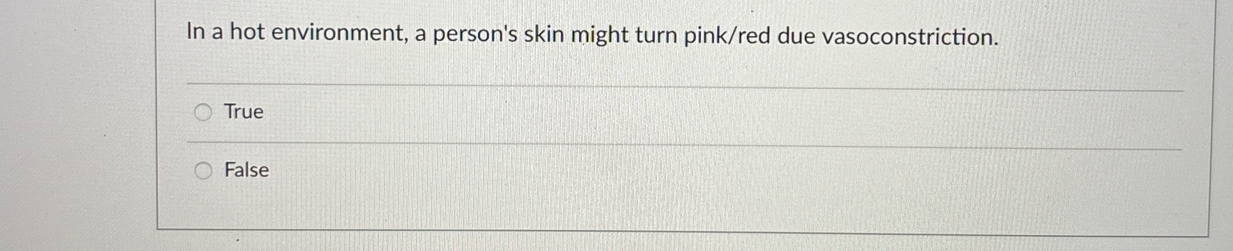 Solved In a hot environment, a person's skin might turn | Chegg.com