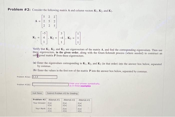 Solved Problem \#2: Consider the following matrix A and | Chegg.com