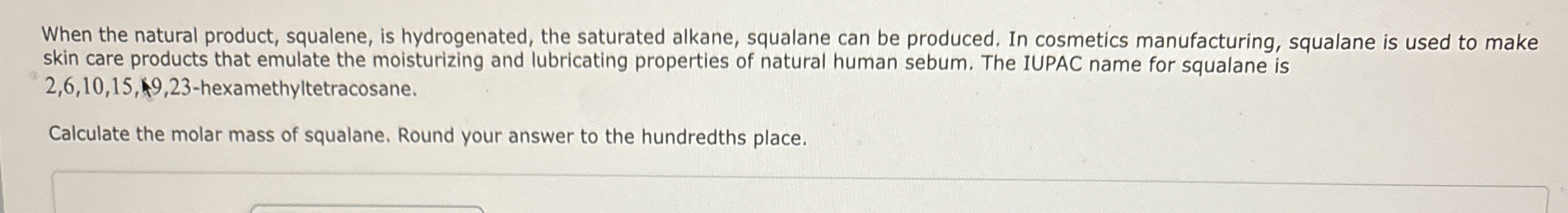 Solved When the natural product, squalene, is hydrogenated, | Chegg.com