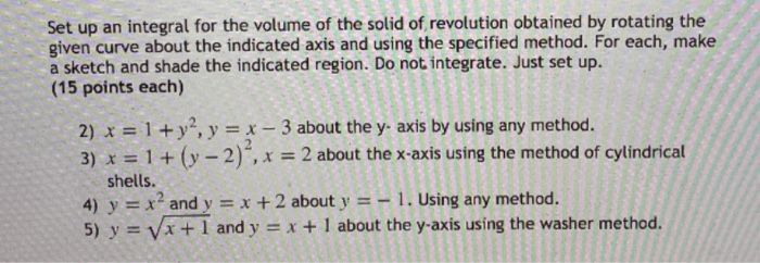 Solved Set up an integral for the volume of the solid of | Chegg.com