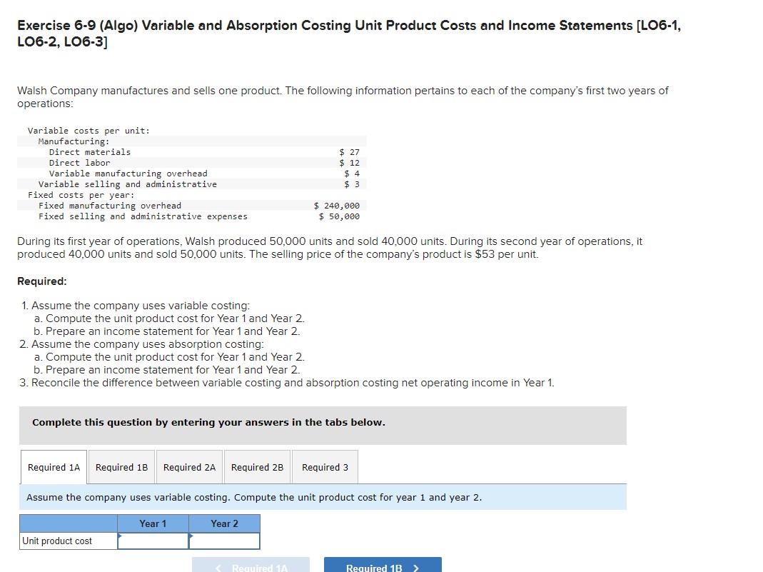 Solved Exercise 6-9 (Algo) ﻿Variable and Absorption Costing | Chegg.com