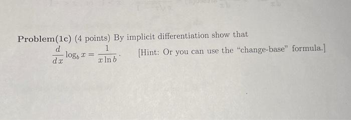 Solved Problem(1c) (4 points) By implicit differentiation | Chegg.com
