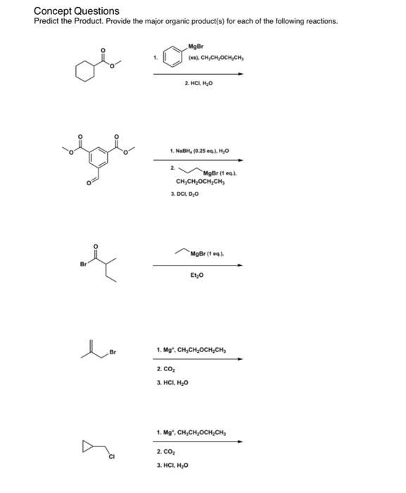 Solved Concept Questions Predict the Product. Provide the | Chegg.com