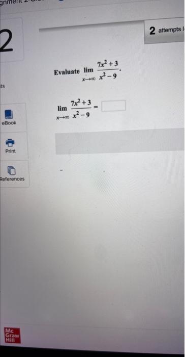 Solved Evaluate limx→∞x2−97x2+3 limx→∞x2−97x2+3= | Chegg.com