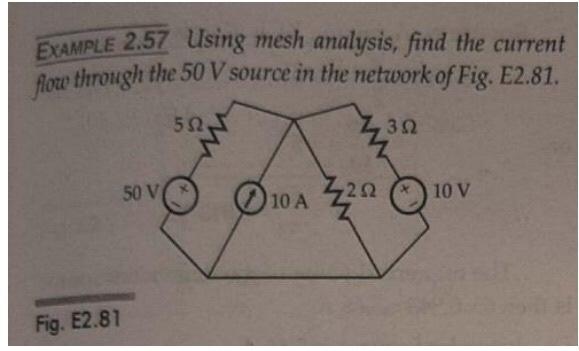 Solved EXAMPLE 2.57 Using mesh analysis, find the current | Chegg.com