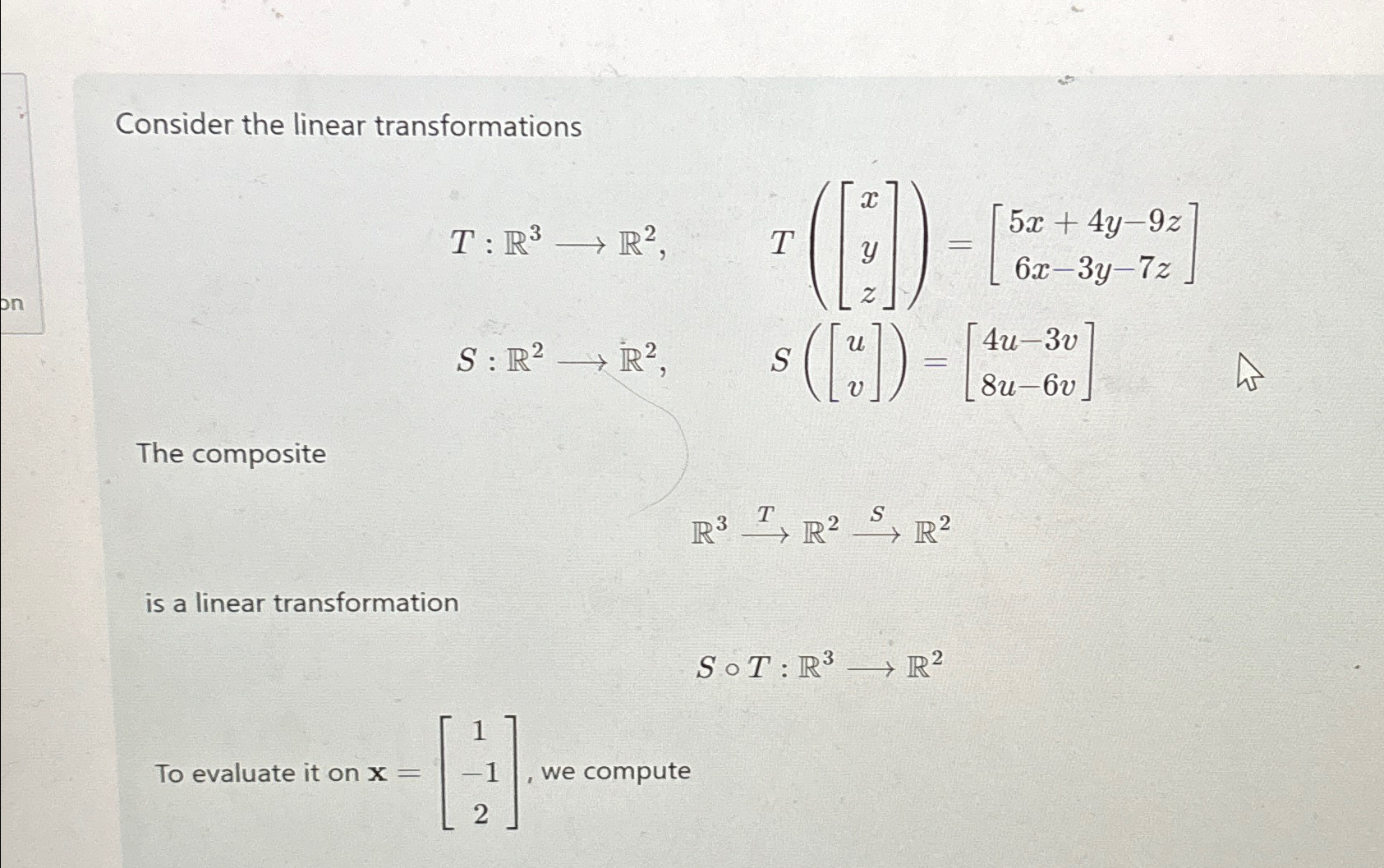 Solved Consider the linear transformations)y(z)(vThe | Chegg.com