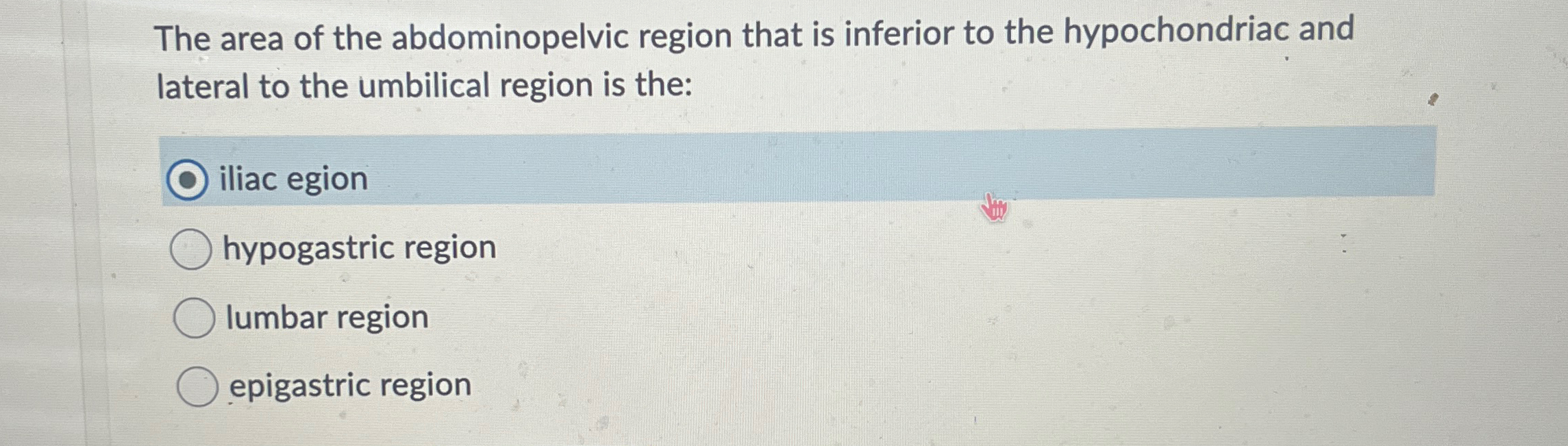 Solved The area of the abdominopelvic region that is | Chegg.com