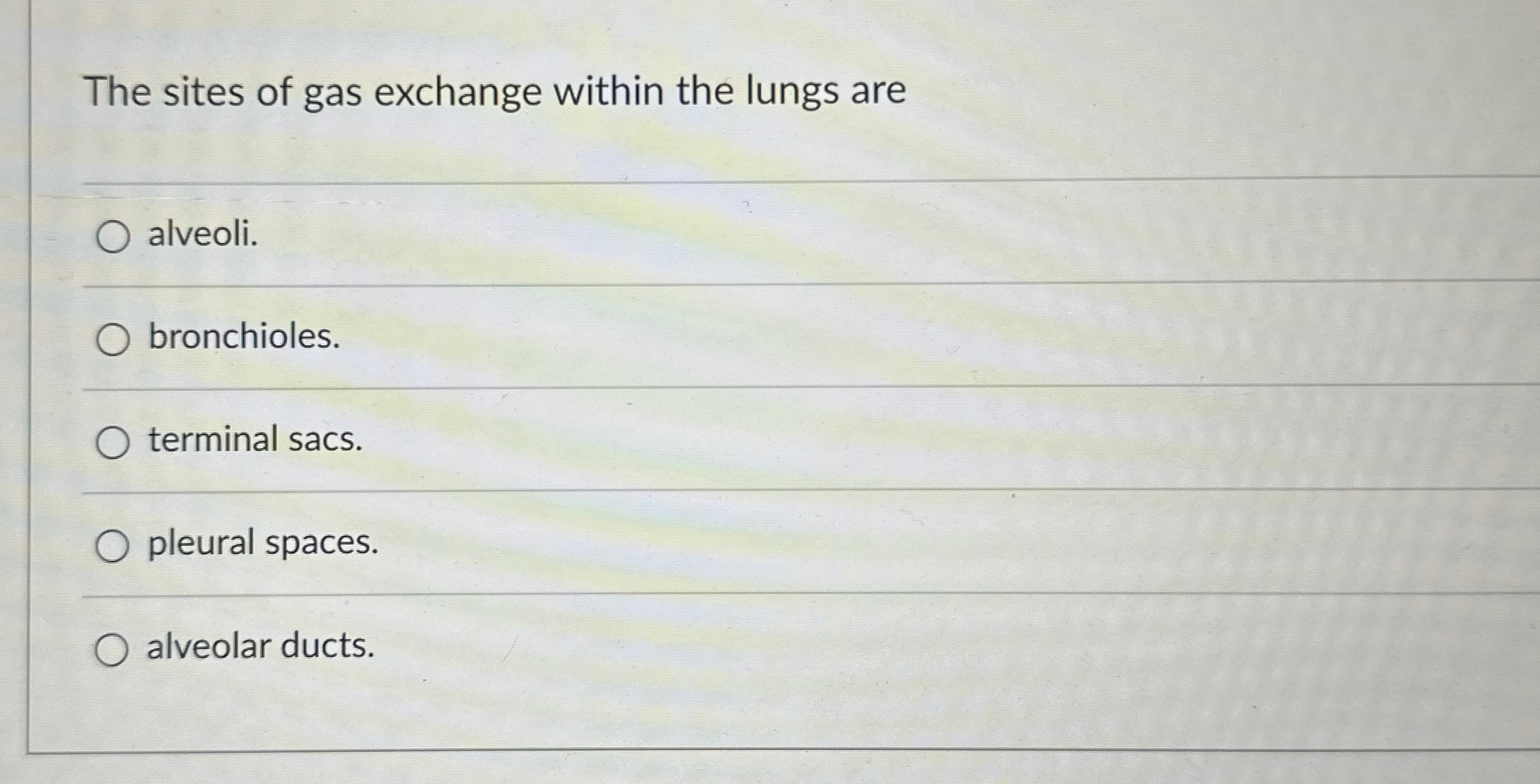 Solved The sites of gas exchange within the lungs | Chegg.com