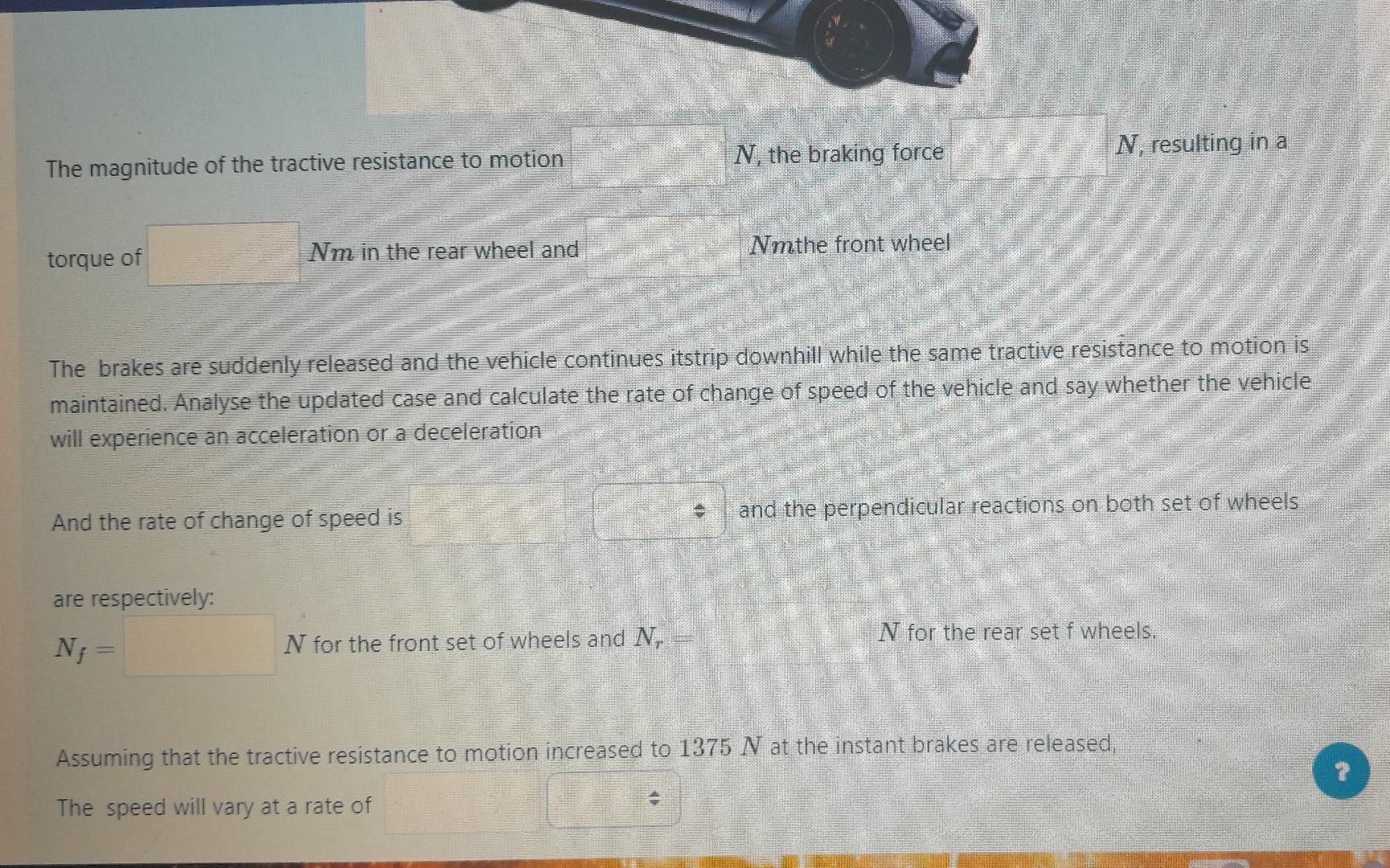 The magnitude of the tractive resistance to motion | Chegg.com