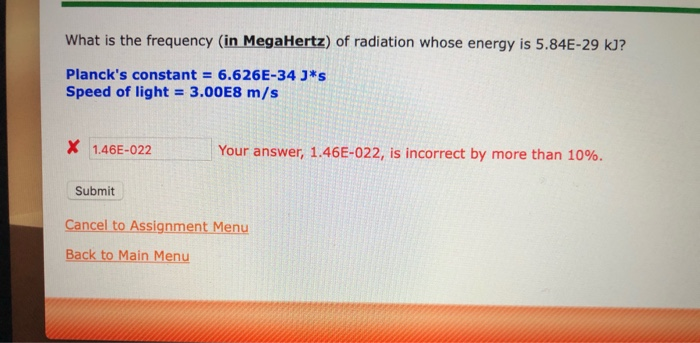 Solved What is the frequency (in MegaHertz) of radiation | Chegg.com