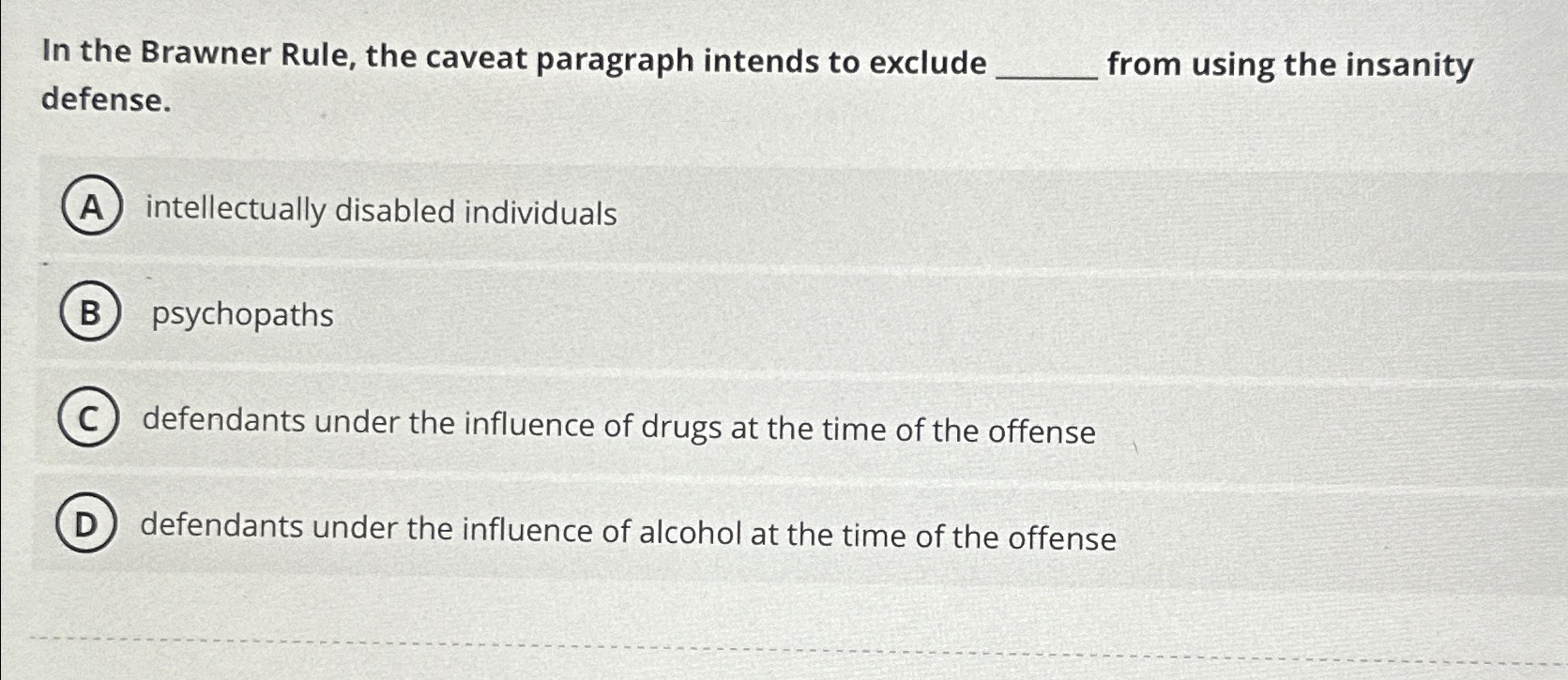Solved In the Brawner Rule, the caveat paragraph intends to | Chegg.com