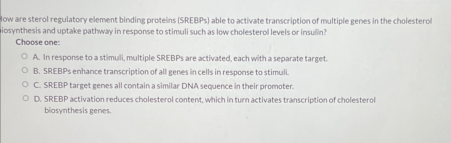 Solved How are sterol regulatory element binding proteins | Chegg.com