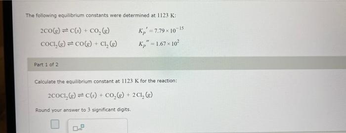 Solved The following equilibrium constants were determined | Chegg.com