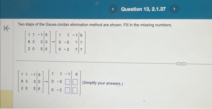 Solved Two steps of the Gauss-Jordan elimination method are | Chegg.com
