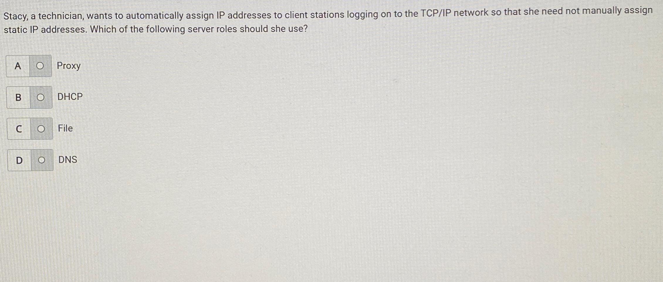 Solved Stacy, a technician, wants to automatically assign IP | Chegg.com