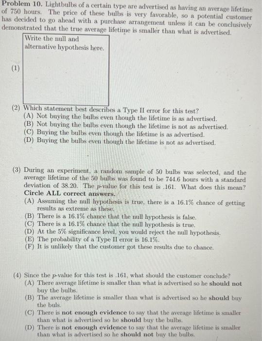 [solved] Problem 10 Lightbulbs Of A Certain Type Are Adve