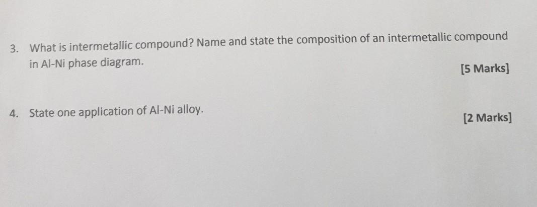 Solved 3. What is intermetallic compound? Name and state the | Chegg.com