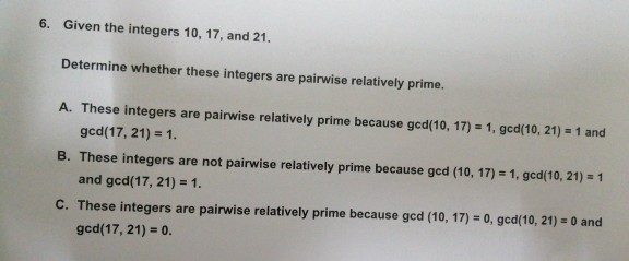 Solved 6. Given the integers 10, 17, and 21. Determine | Chegg.com