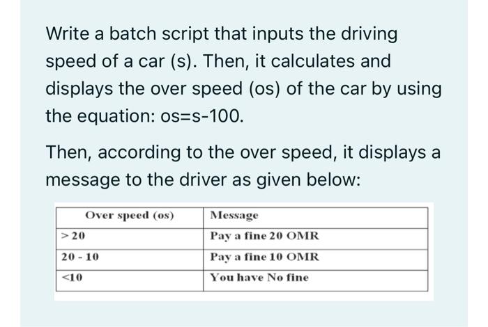 Solved Write a batch script that inputs the driving speed of | Chegg.com