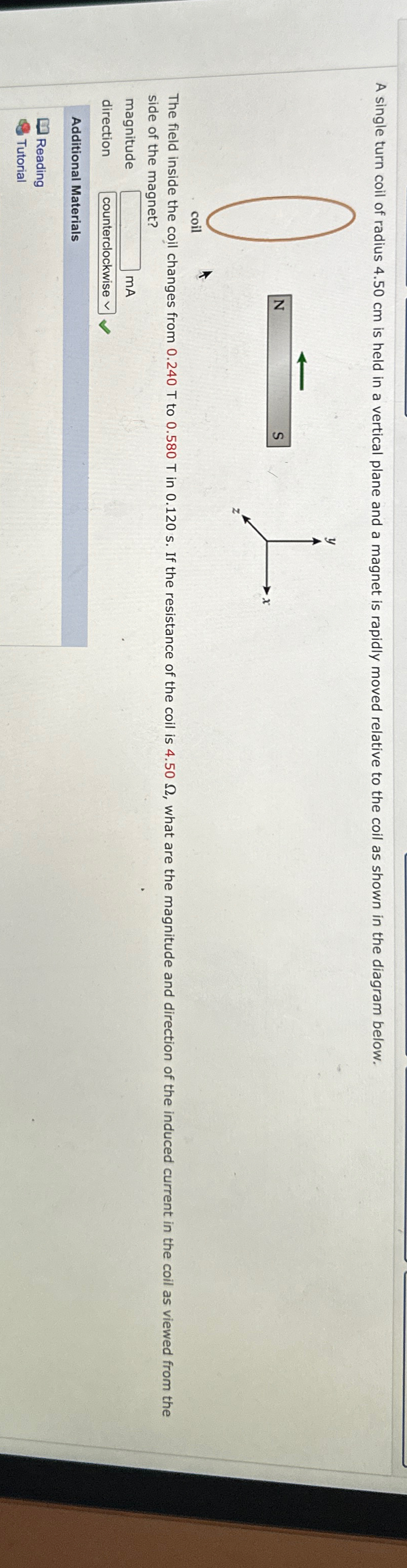 Solved A single turn coil of radius 4.50cm ﻿is held in a | Chegg.com