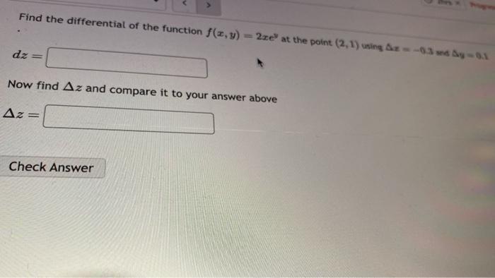 Solved Find the differential of the function f(x,y)=2xey at | Chegg.com