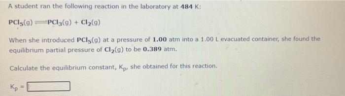 Solved Consider the following reaction: PCl5( g)⇌PCl3( | Chegg.com