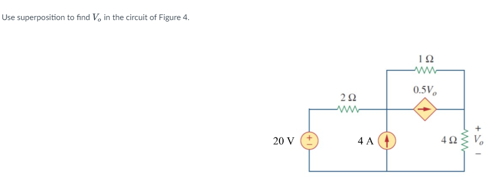 Solved Use superposition to find Vo ﻿in the circuit of | Chegg.com