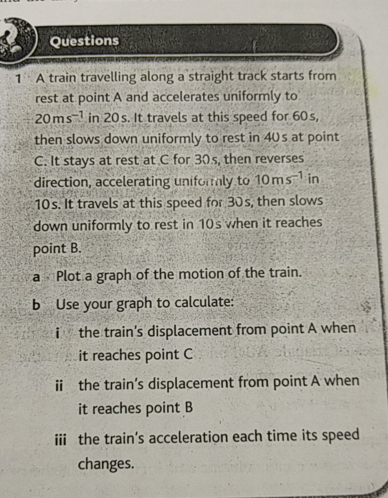 Solved Questions A train travelling along a straight track | Chegg.com
