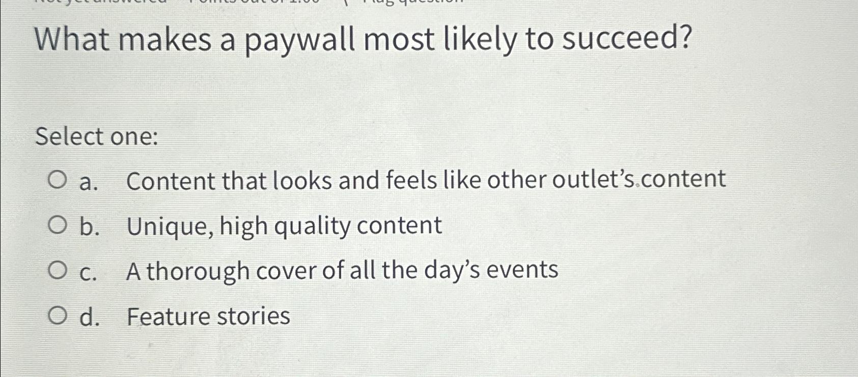 Solved What makes a paywall most likely to succeed?Select | Chegg.com