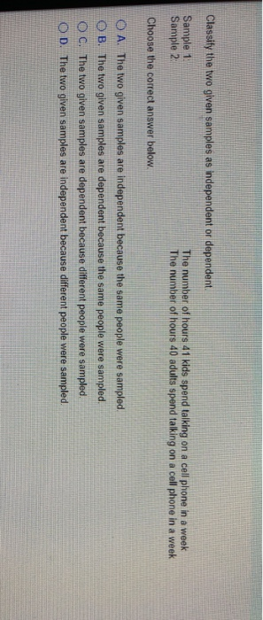 Solved Classify the two given samples as independent or | Chegg.com