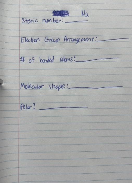 Solved N2 Steric number: | Chegg.com