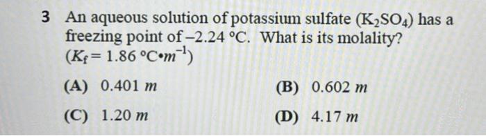 3 An aqueous solution of potassium sulfate (K2SO4) | Chegg.com